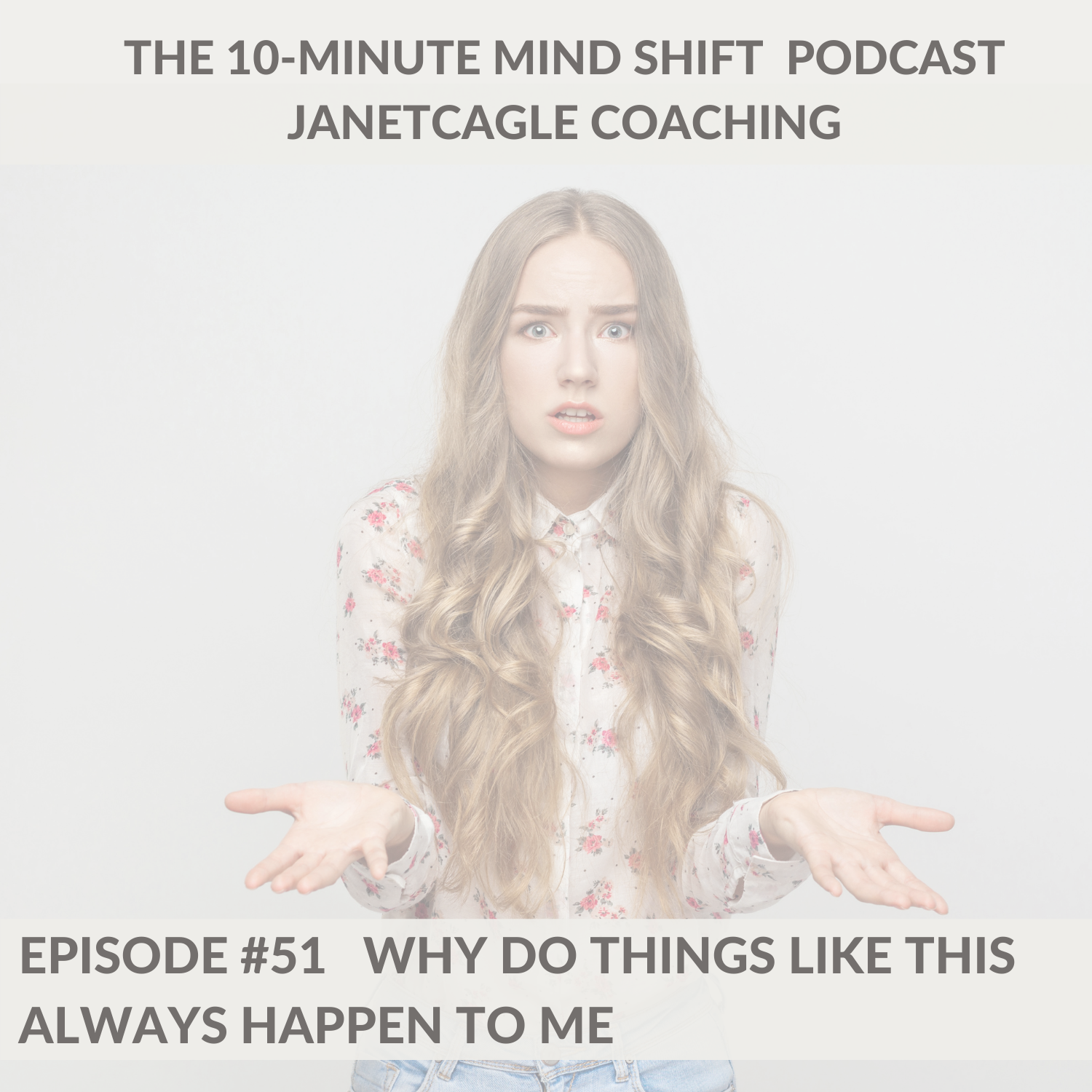 Episode #51 Why Do Things Like This Always Happen To Me ...